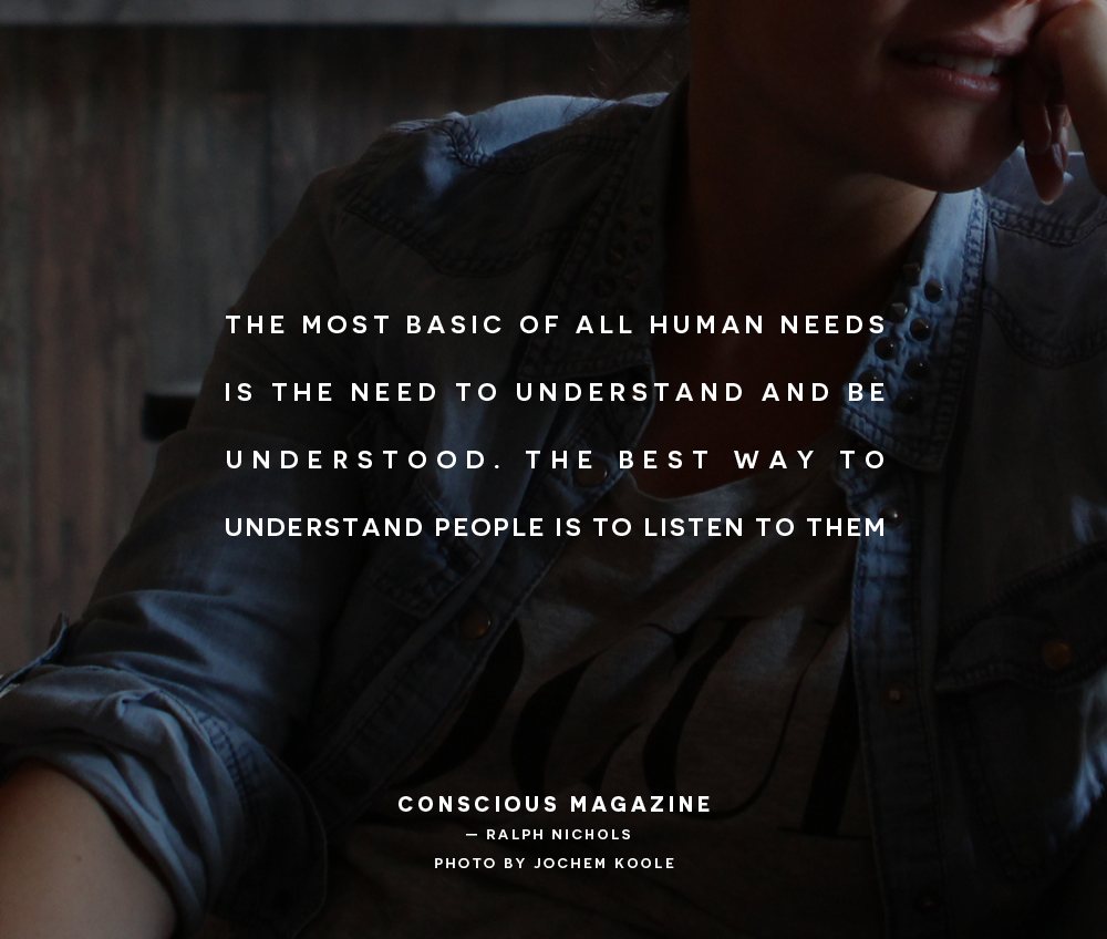 The Most Basic Of All Human Needs Is The Need To Understand And Be 